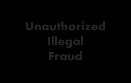 Unauthorized, Illegal, And Investment Fraud - What's The Definition ...