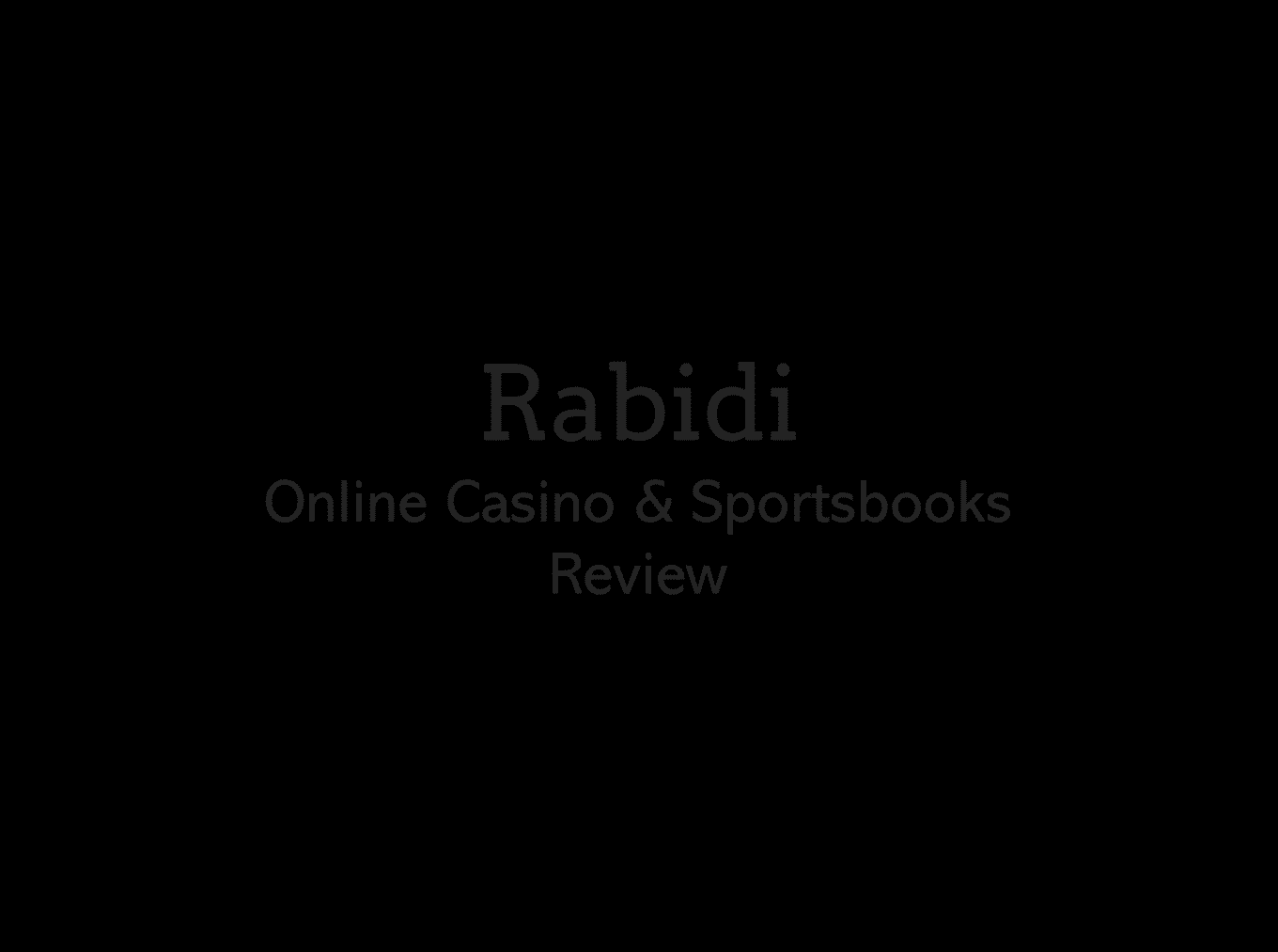 Introducing Online Casino & Sportsbook Operator Rabidi And Its Payment ...