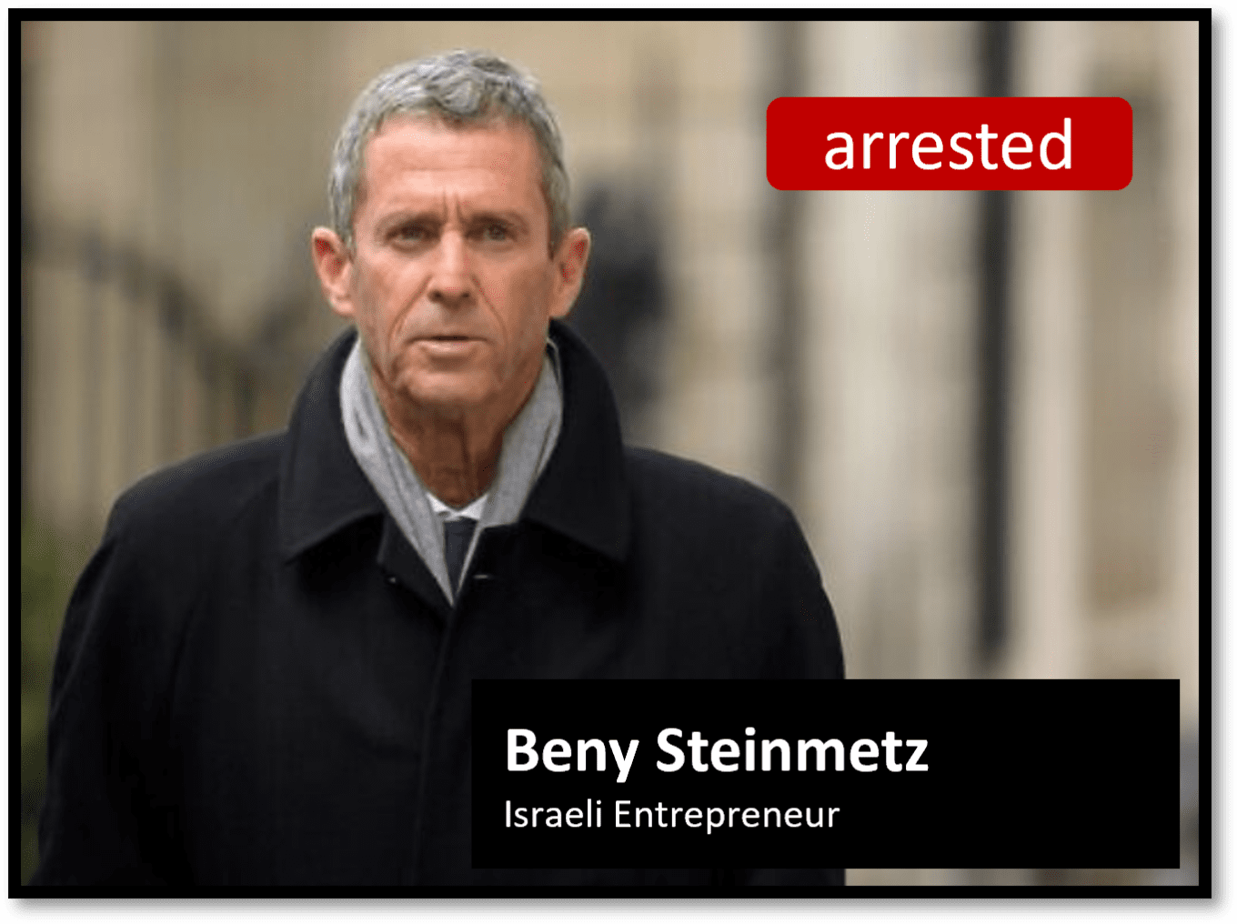Israeli Entrepreneur Beny Steinmetz Arrested In Cyprus Over Romanian ...